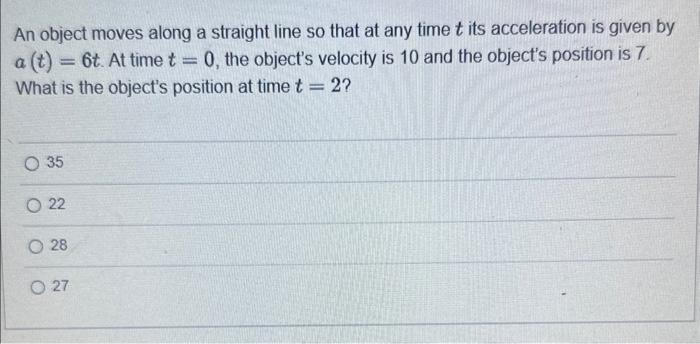 Solved An object moves along a straight line so that at any | Chegg.com