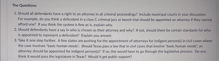 The Questions: 1. Should all defendants have a right | Chegg.com