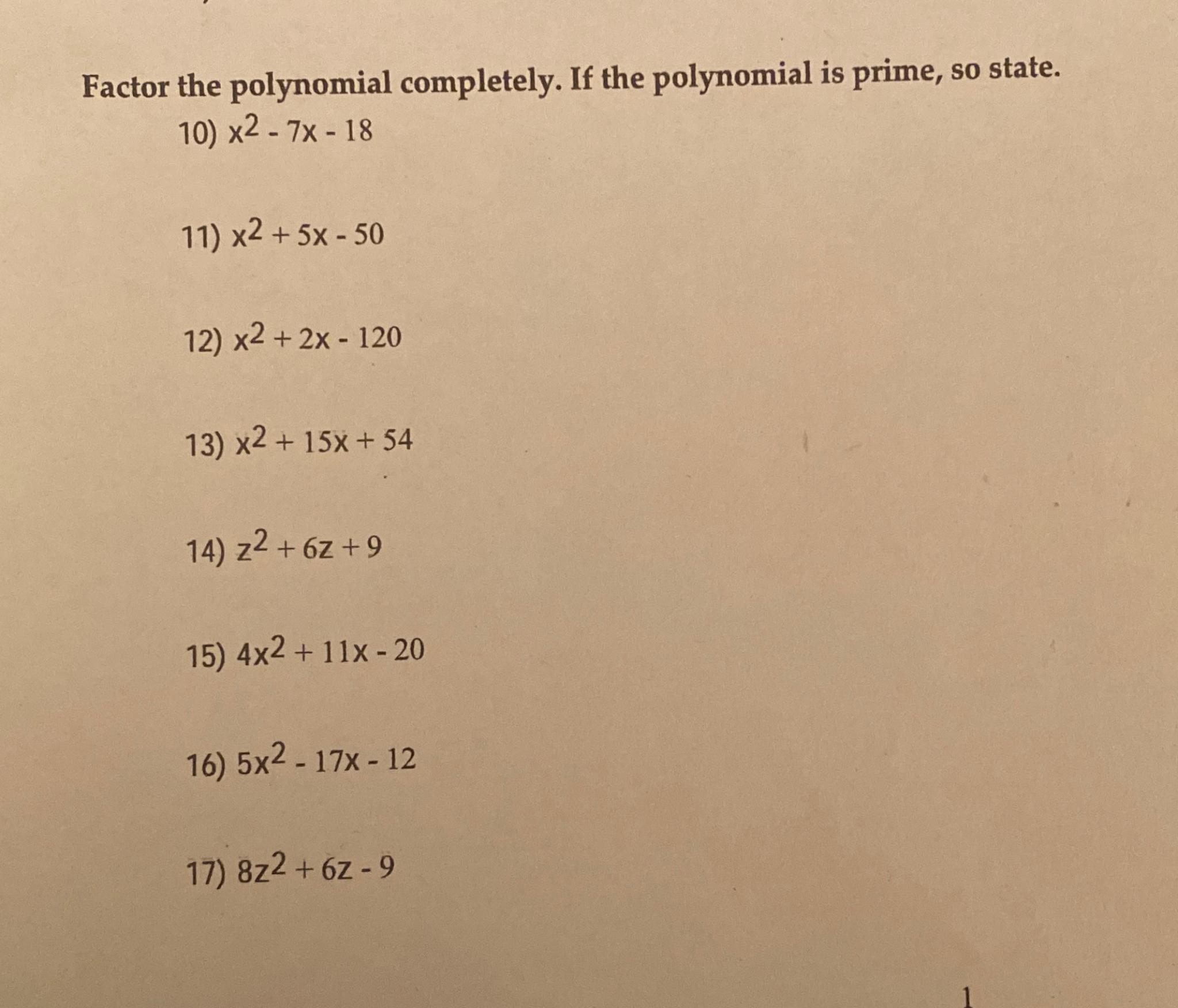 Solved Factor the polynomial completely. If the polynomial | Chegg.com