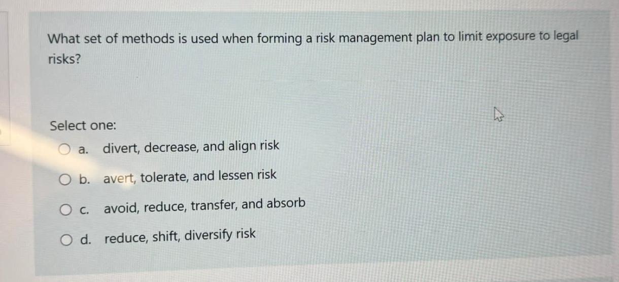 Solved What set of methods is used when forming a risk | Chegg.com