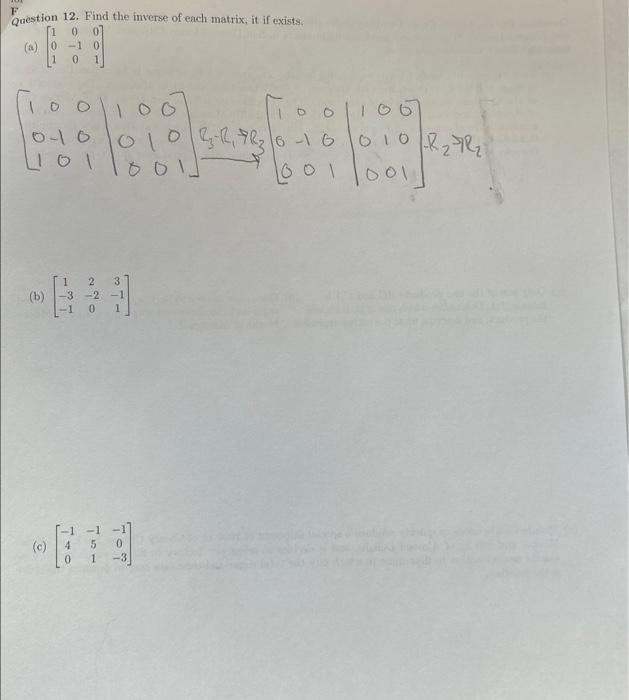 Solved F Question 12. Find the inverse of each matrix, it if | Chegg.com