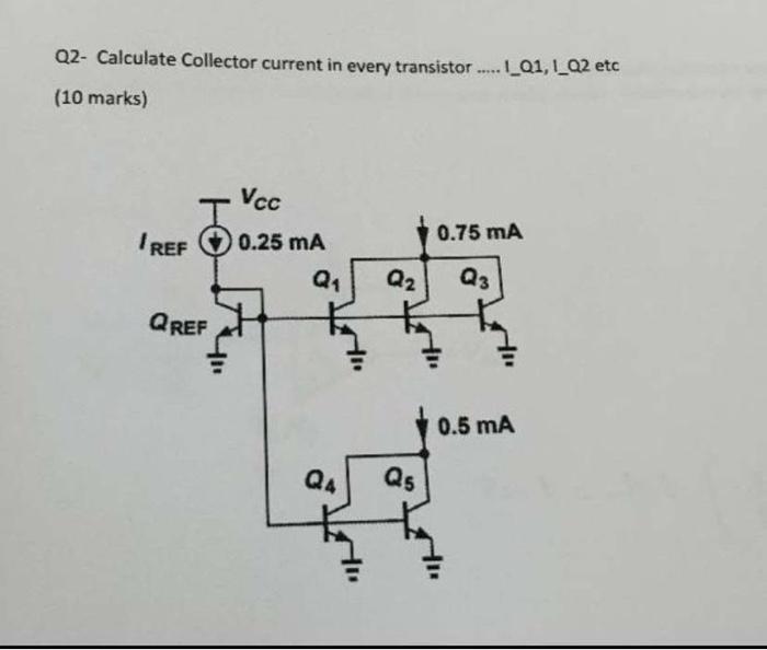 Solved Q2- Calculate Collector current in every transistor | Chegg.com