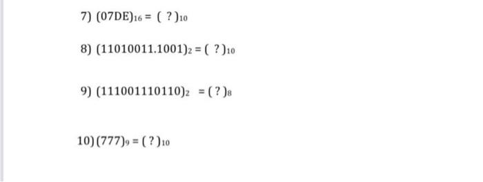 Solved (07DE)16=(?)10 (11010011.1001)2=(?)10 | Chegg.com