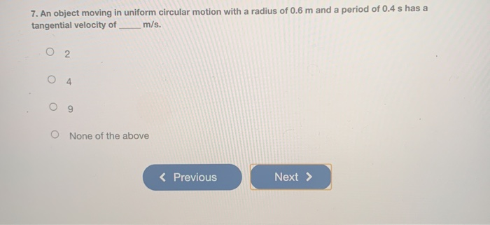 Solved 7. An object moving in uniform circular motion with a | Chegg.com
