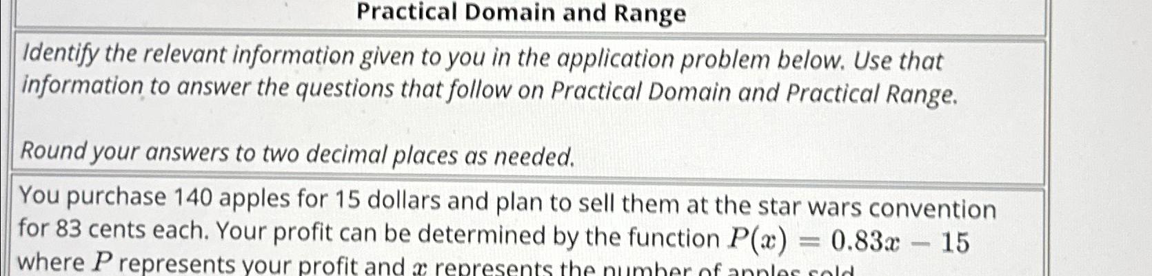 Solved Practical Domain and RangeIdentify the relevant | Chegg.com