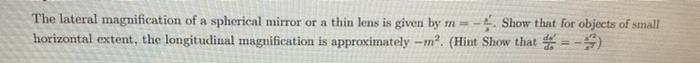 Solved The lateral magnification of a spherical mirror or a | Chegg.com