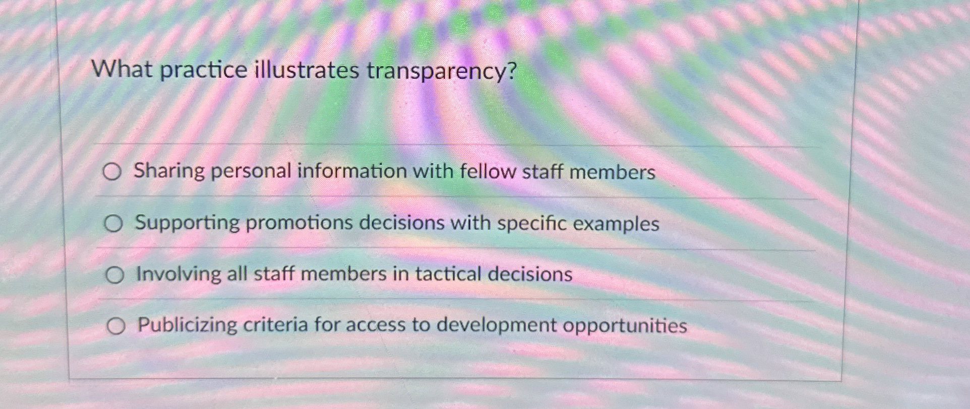 Solved What practice illustrates transparency?Sharing | Chegg.com
