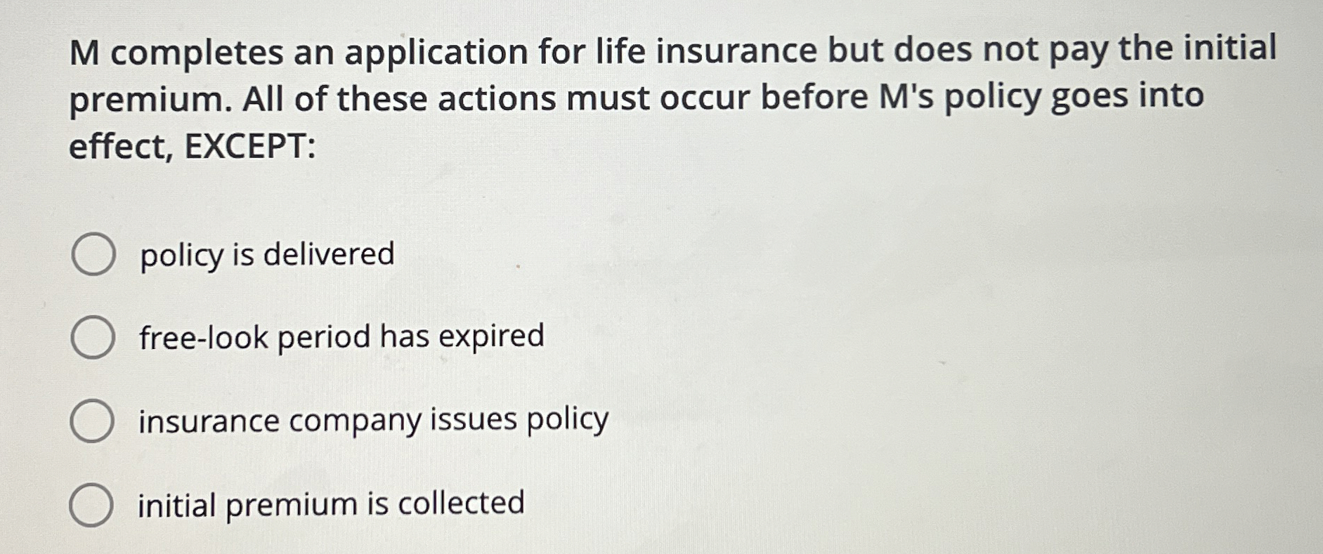 Solved M completes an application for life insurance but | Chegg.com
