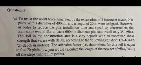 Solved Question 3 (a) To resist the uplift force generated | Chegg.com