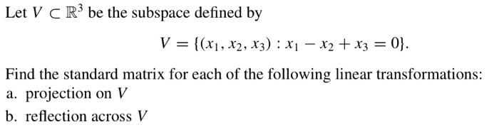 Solved Let V⊂R3 be the subspace defined by | Chegg.com