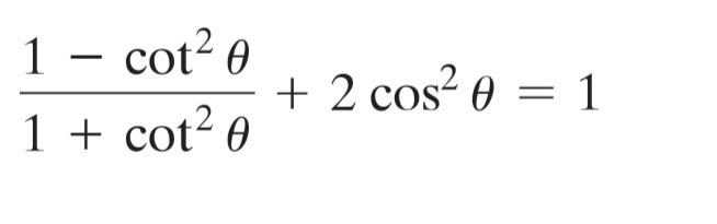 Solved 1 – cot0 + 2 cos? 0 = 1 1 + cot? 0 = | Chegg.com