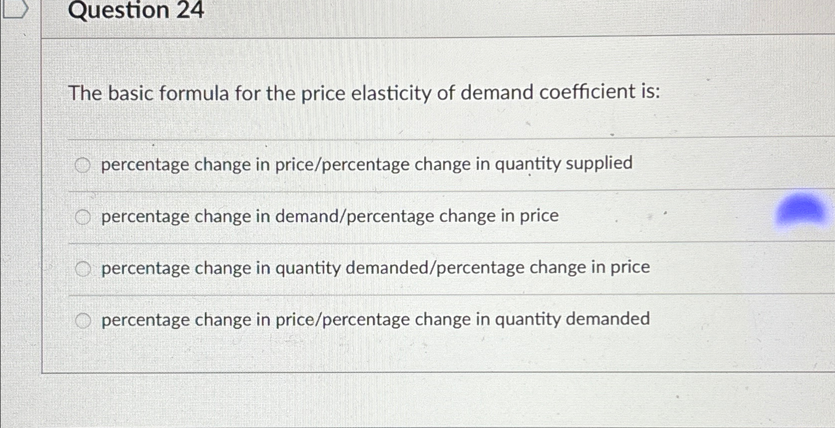Solved Question 24The basic formula for the price elasticity | Chegg.com