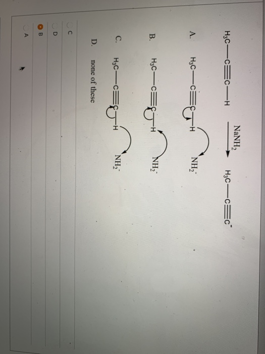Solved H3C-CEC-H NaNH2 > HyC—c=c A. Học– = - NH B. Học-Thí | Chegg.com