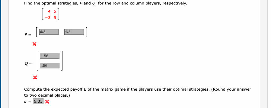 Solved Find the optimal strategies, P ﻿and Q, ﻿for the row | Chegg.com