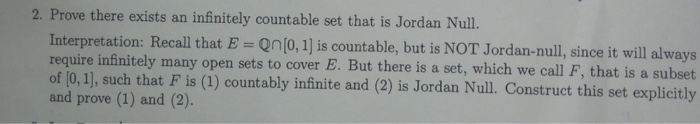 Solved 2. Prove there exists an infinitely countable set | Chegg.com Solved 2. Prove there exists an infinitely countable set | Chegg.com