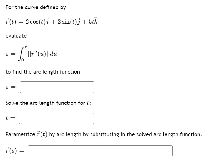 Solved For the curve defined by r(t) = 2 cos(t) i + 2 | Chegg.com