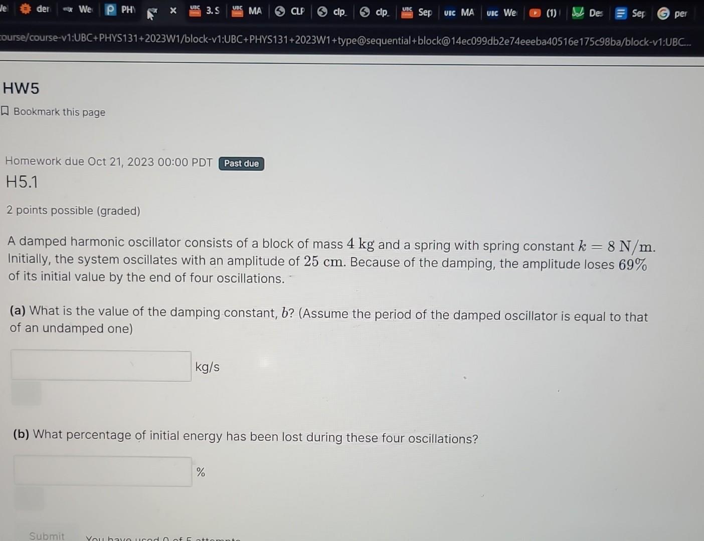 Solved 2 points possible (graded) A damped harmonic | Chegg.com