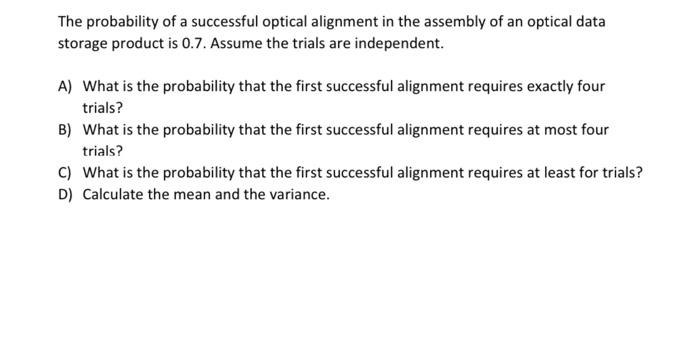 Solved The probability of a successful optical alignment in | Chegg.com