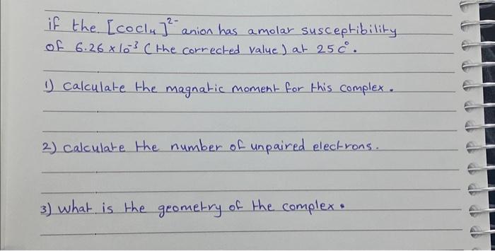 Solved if the [CoCl4]2− anion has a molar susceptibility of | Chegg.com