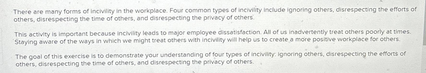 Solved There are many forms of incivility in the workplace. | Chegg.com