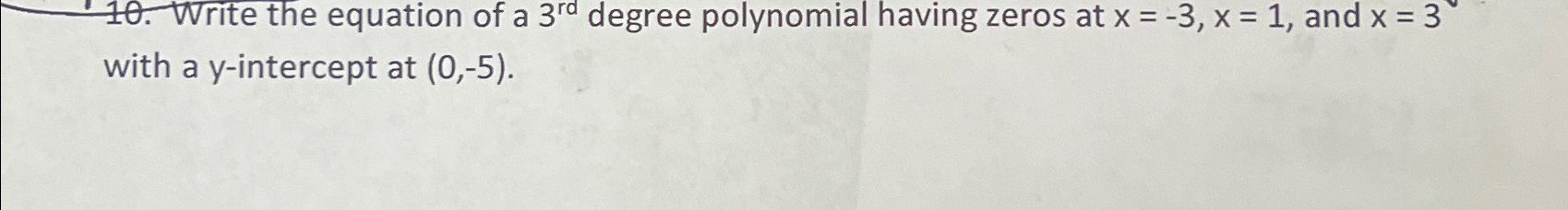 Solved Write the equation of a 3rd ﻿degree polynomial | Chegg.com