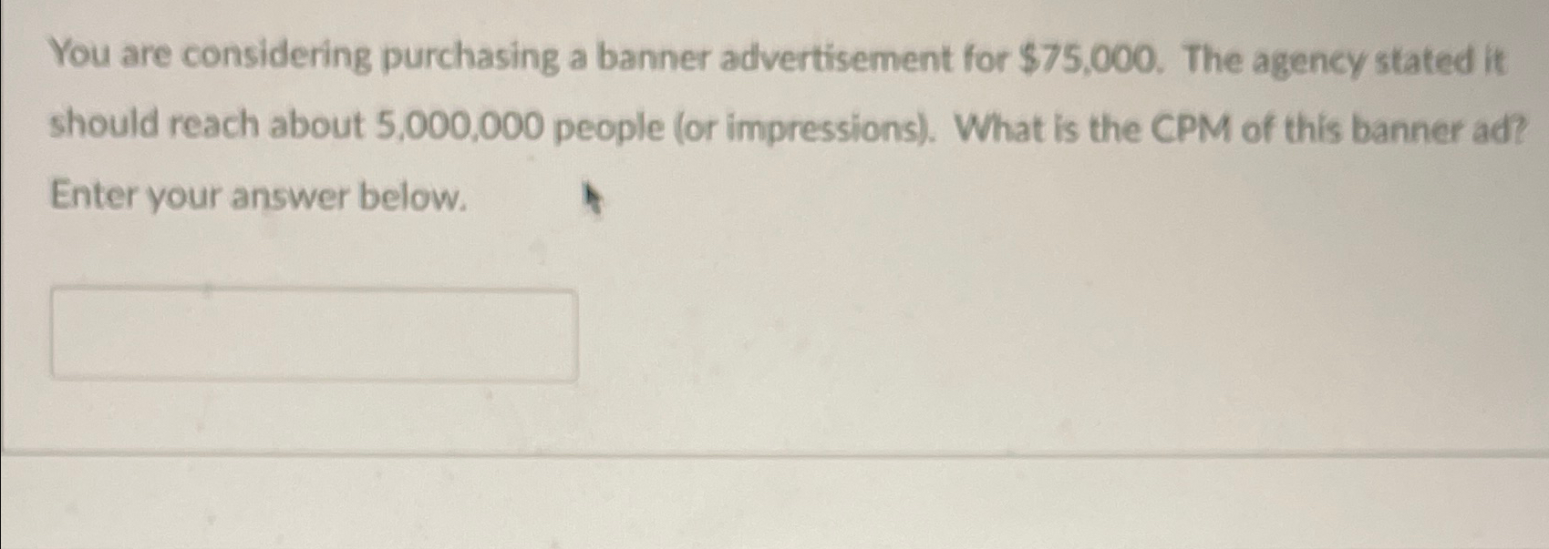 Solved You are considering purchasing a banner advertisement | Chegg.com