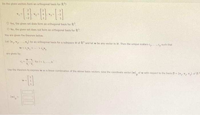 Solved Do the given vectors form an orthogonal basis for | Chegg.com