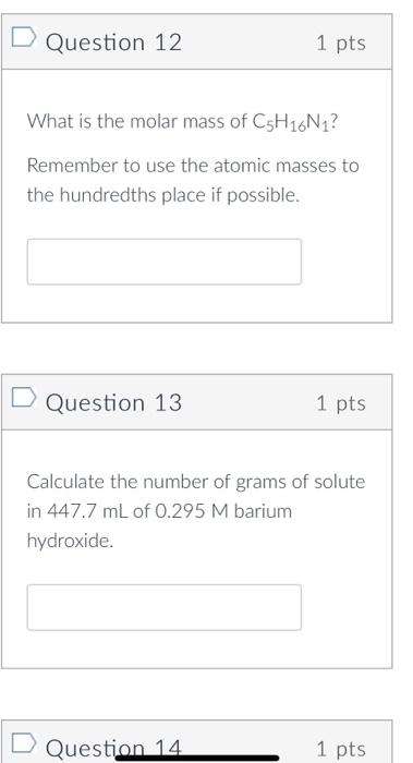 Solved What is the molar mass of C5H16 N1 ? Remember to use | Chegg.com