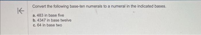 Solved Convert the following base-ten numerals to a numeral | Chegg.com