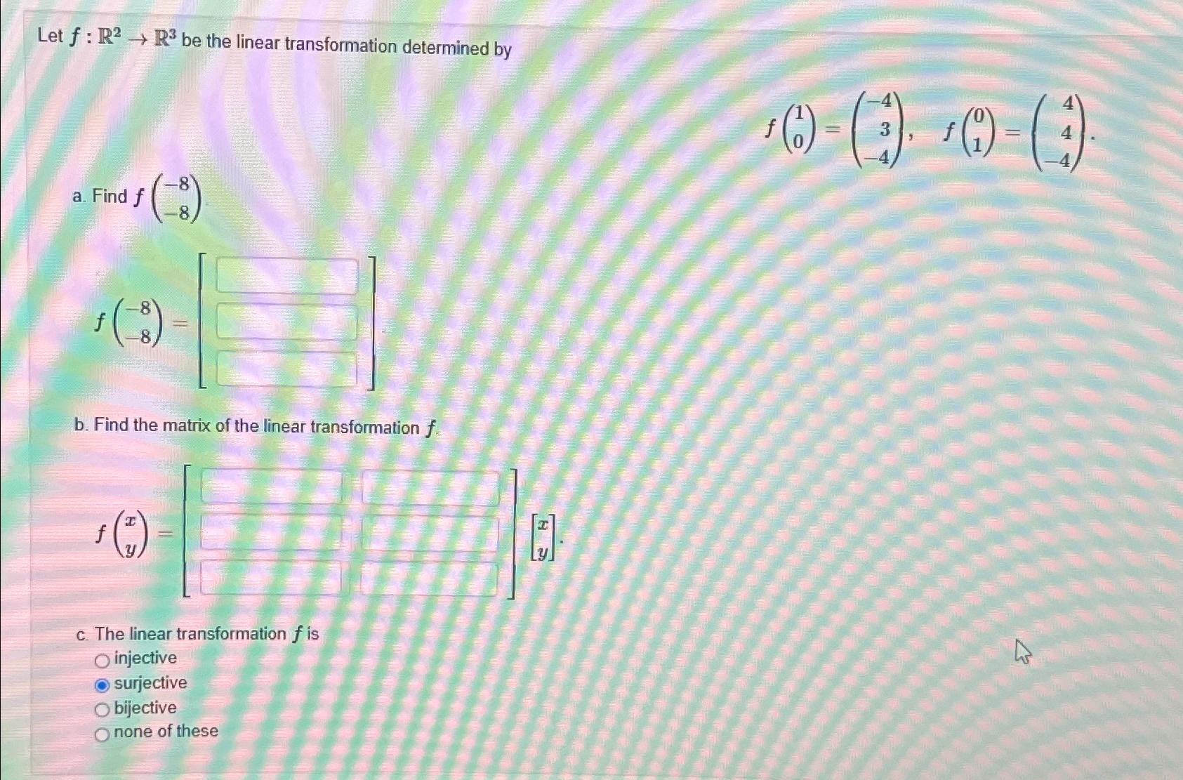 Solved Let f:R2→R3 ﻿be the linear transformation determined | Chegg.com