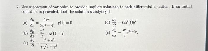 Solved 2. Use separation of variables to provide implicit | Chegg.com