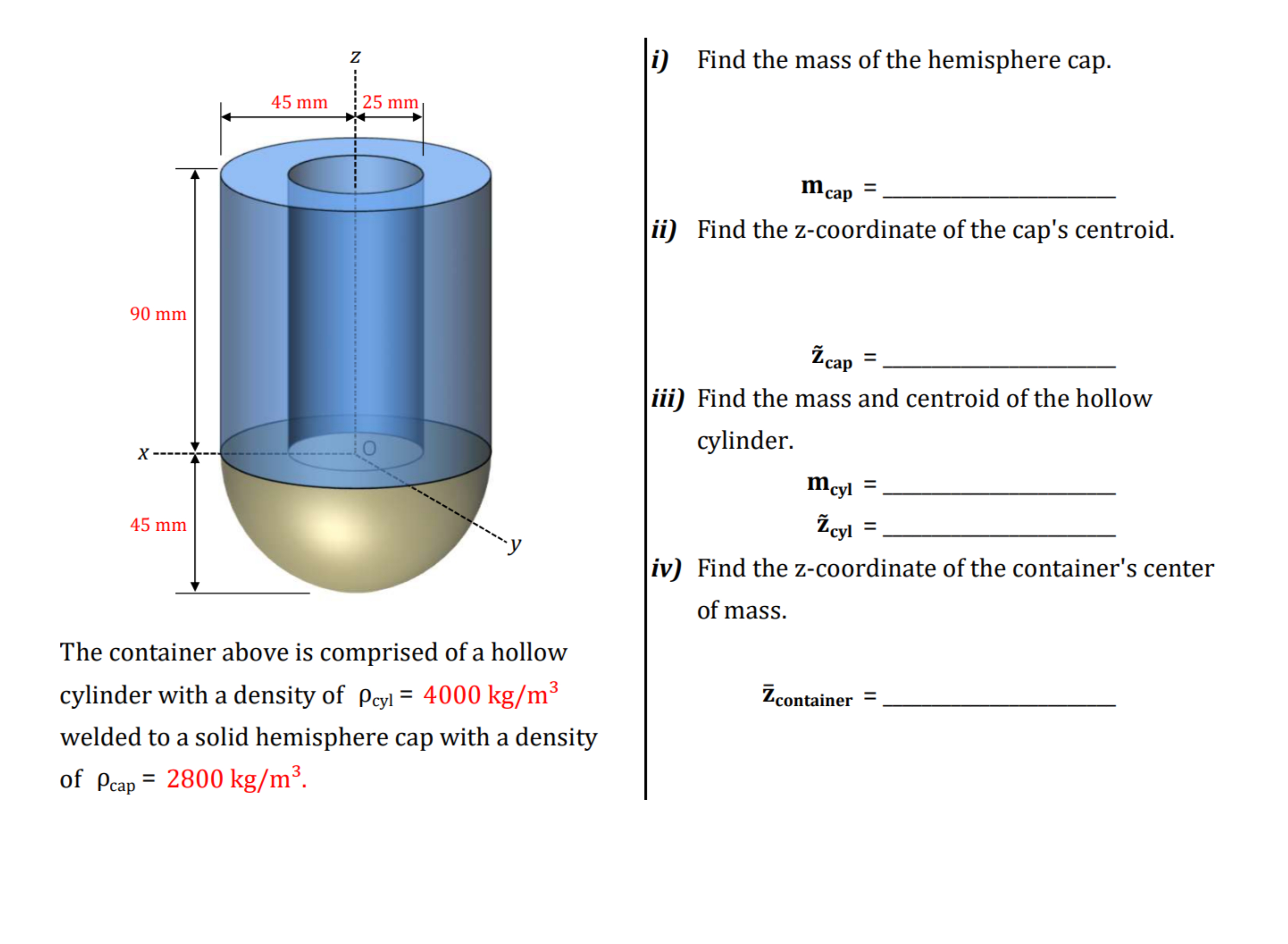 Solved i) ﻿Find the mass of the hemisphere cap.mcap =ii) | Chegg.com