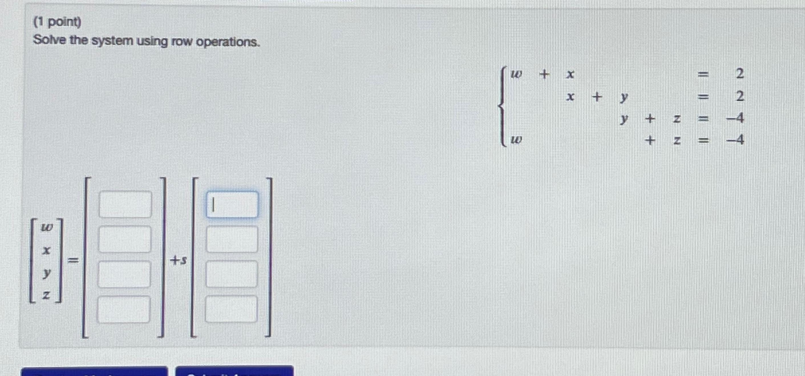 Solved (1 ﻿point)Solve the system using row | Chegg.com