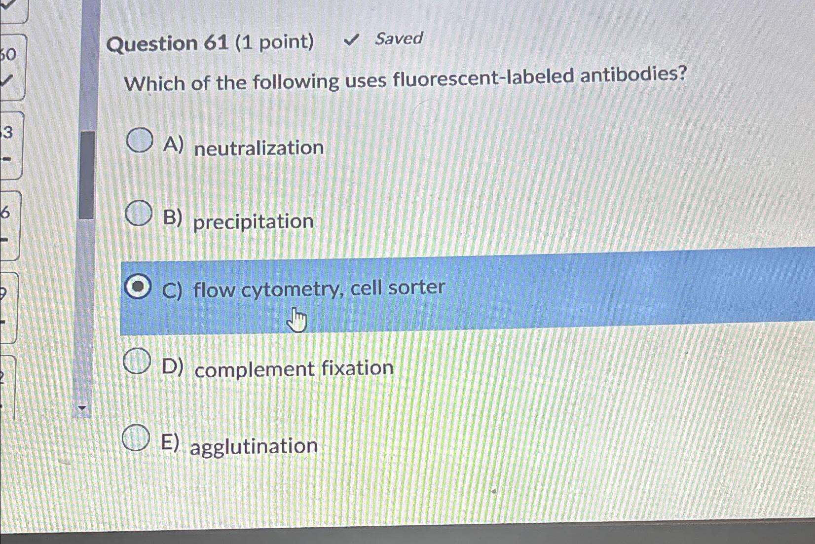 Solved Question 61 (1 ﻿point) ﻿SavedWhich of the following | Chegg.com