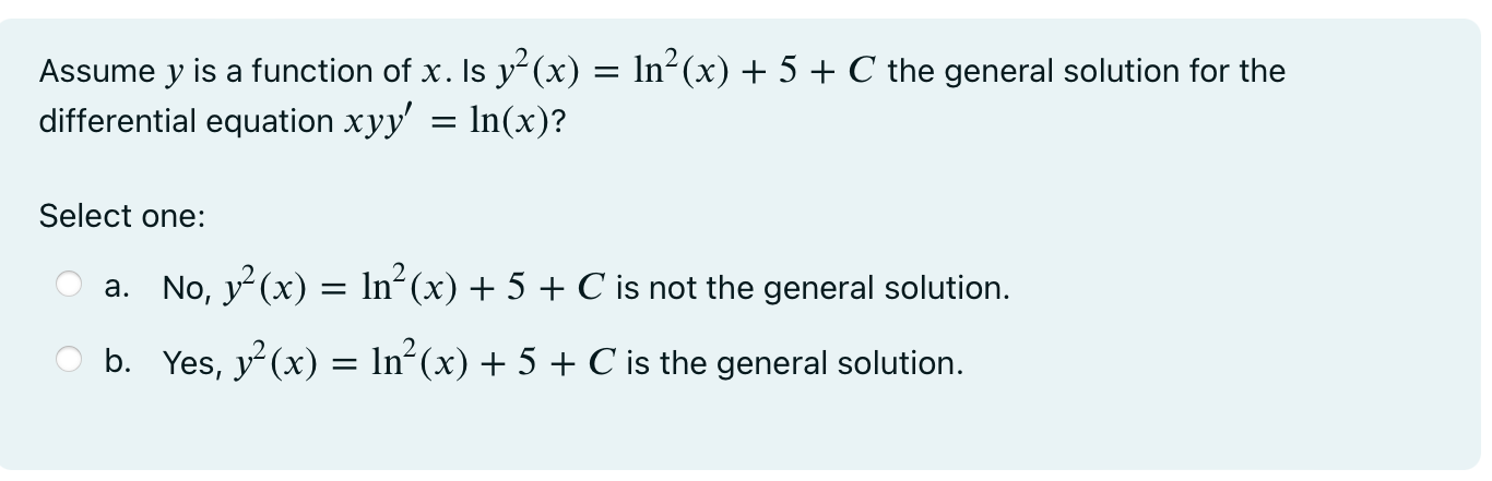 Solved Assume y ﻿is a function of x. ﻿Is y2(x)=ln2(x)+5+C | Chegg.com