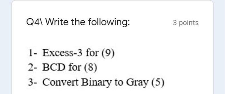 Solved Q41 Write the following: 3 points 1- Excess-3 for (9) | Chegg.com