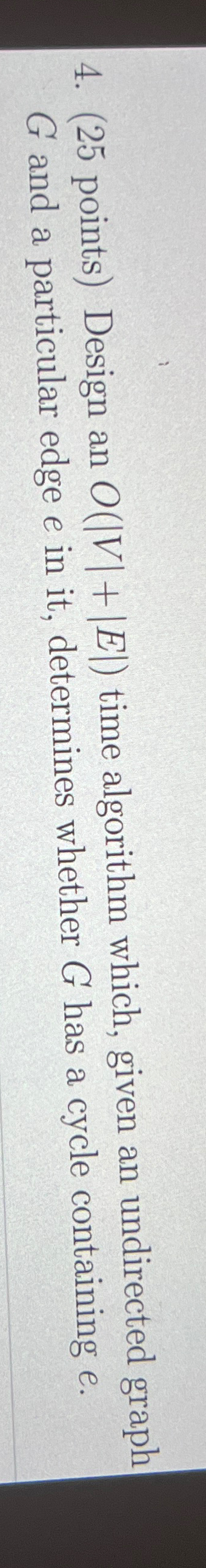 Solved (25 ﻿points) ﻿Design an O(|V|+|E|) ﻿time algorithm | Chegg.com