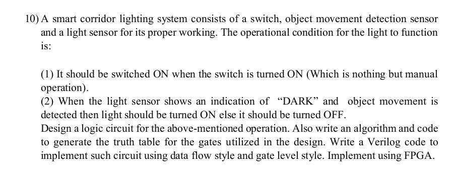 Solved 10) A smart corridor lighting system consists of a | Chegg.com