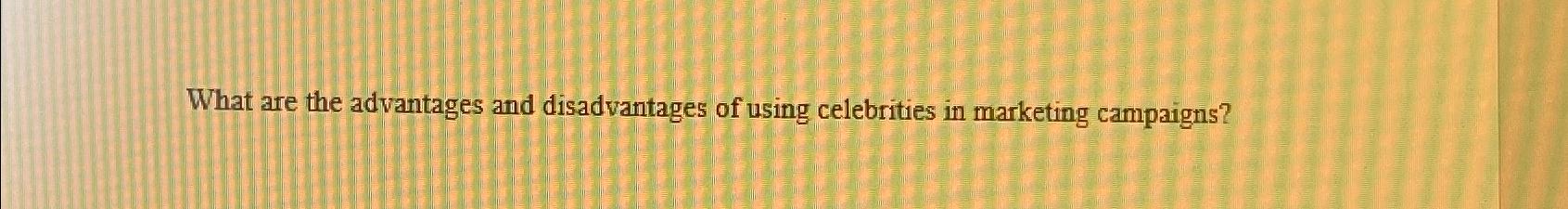 Solved What are the advantages and disadvantages of using | Chegg.com