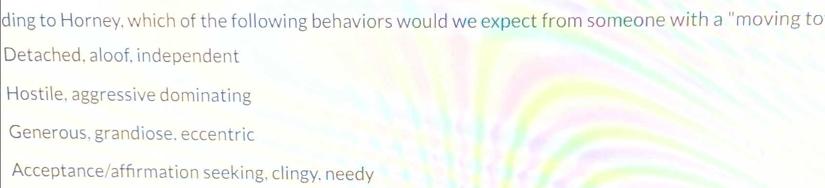 Solved ding to Horney, which of the following behaviors | Chegg.com