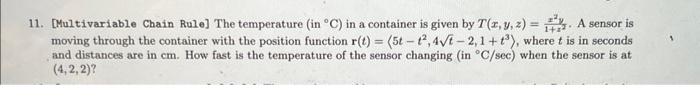 Solved 11. [Multivariable Chain Rule] The temperature ( in | Chegg.com