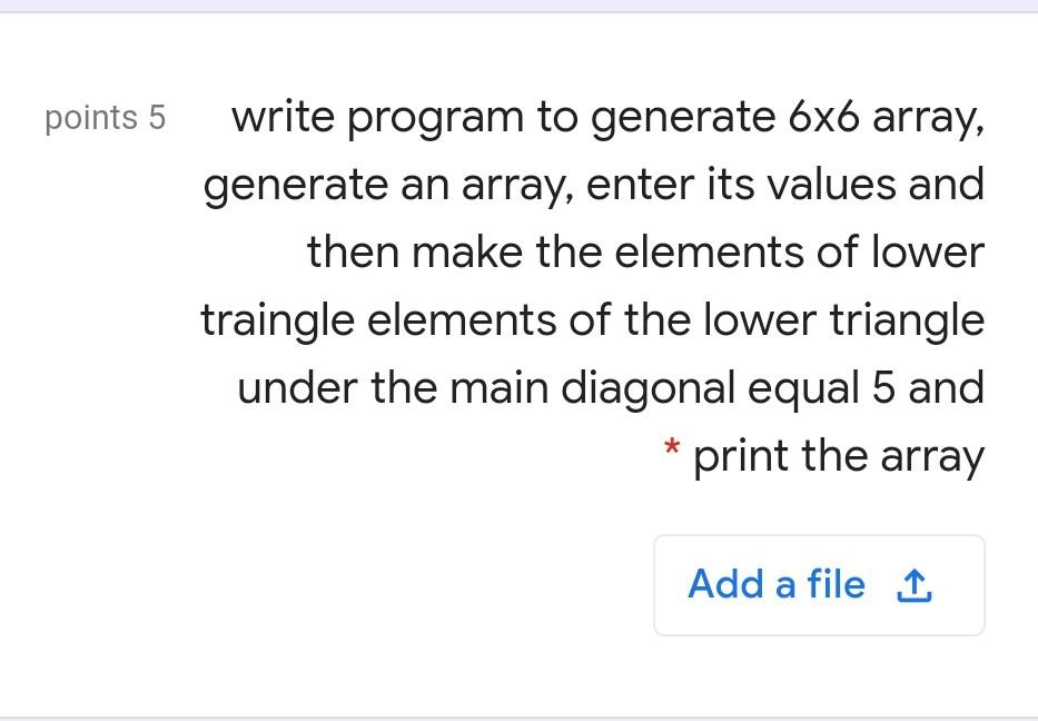 Solved Points 5 Write Program To Generate 6x6 Array 7335