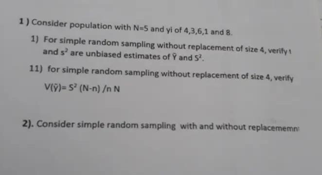 Solved 1) Consider population with N=5 and yi of 4,3,6,1 and | Chegg.com