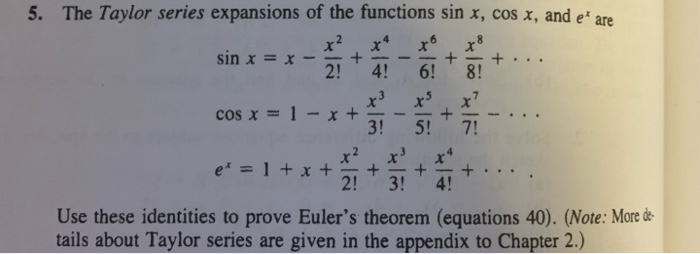 Solved 5. The Taylor series expansions of the functions sin | Chegg.com