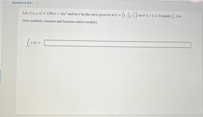 Solved Let f(x,y,z)=129xz−16y2 and let C be the curve given | Chegg.com