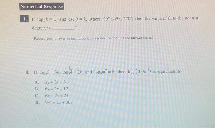 Solved 1. If log2k=21 and cscθ=k, where 90∘≤θ≤270∘, then the | Chegg.com