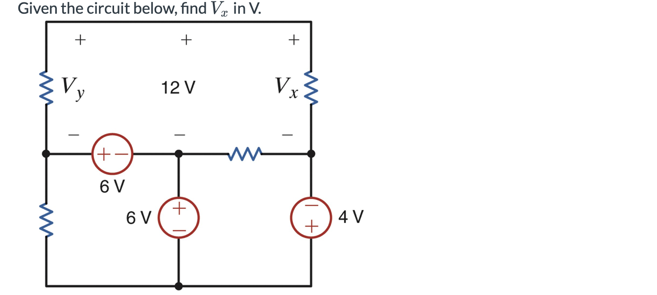 Solved Given the circuit below, find Vx ﻿in V. | Chegg.com