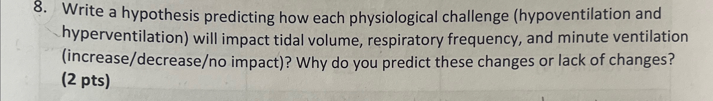 Solved Write a hypothesis predicting how each physiological | Chegg.com