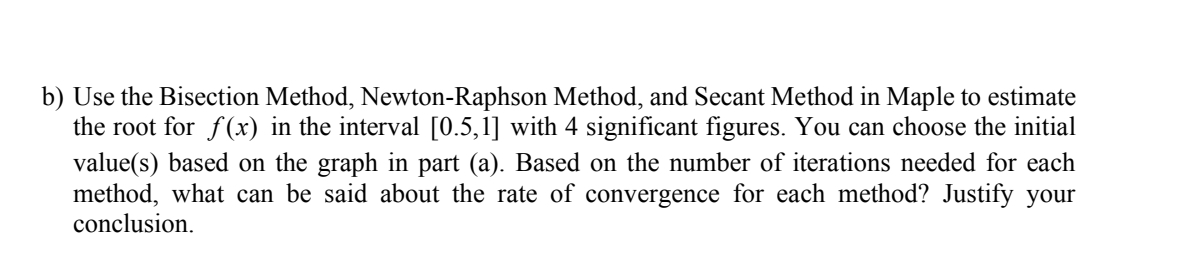 Solved b) ﻿Use maple sofware show the coding please, and Use | Chegg.com