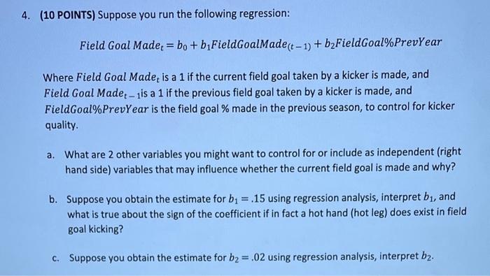 Solved 4. (10 POINTS) Suppose you run the following | Chegg.com